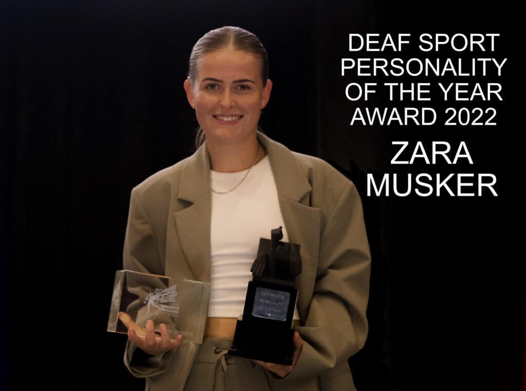 Zara Musker won the 2022 Deaf Sports Personality of the Year Award - DSPY